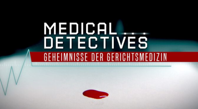 Medical Detectives (Forensic Files) | dvdcheck - Wissen, was gut ist!